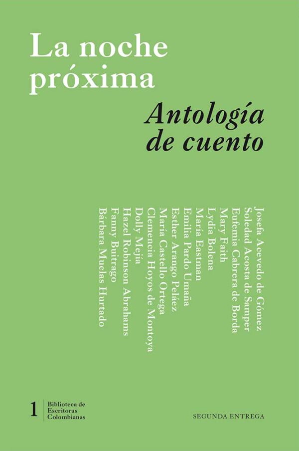 La noche próxima (Antología de cuento) – Varias Autoras – CASA ALIANZA ...