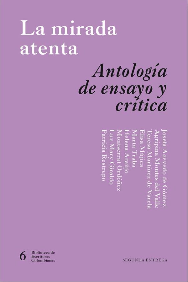 La mirada atenta (Antología de ensayo y crítica) – Varias Autoras ...
